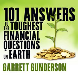 101 Answers to the Toughest Financial Questions on Earth - AudioBB