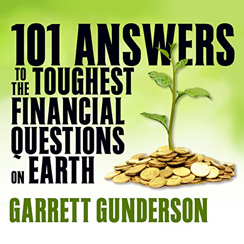 101 Answers to the Toughest Financial Questions on Earth - AudioBB
